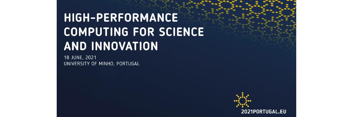 “MINHO MANIFESTO ON EUROPEAN HPC FOR SCIENCE AND INNOVATION” PROMOTES ...