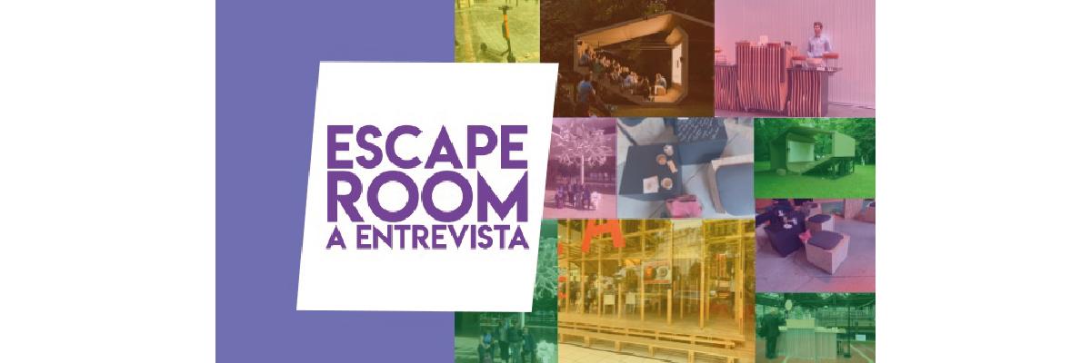 ESCAPE ROOM - A ENTREVISTA - INCoDe 2030